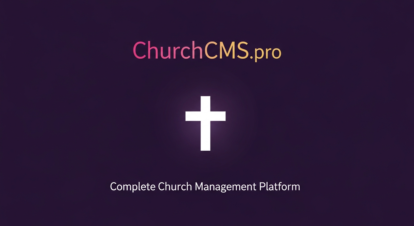 ChurchCMS.pro - #1 AI-Powered Church Management System | 14-Day Free Trial